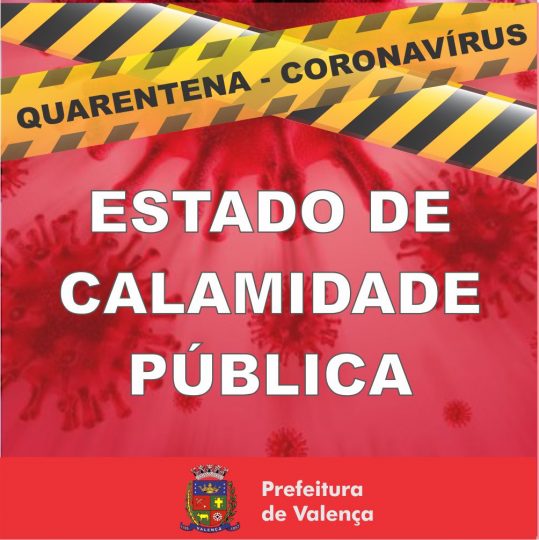 Valença Decreta Estado De Calamidade Pública Prefeitura Municipal De